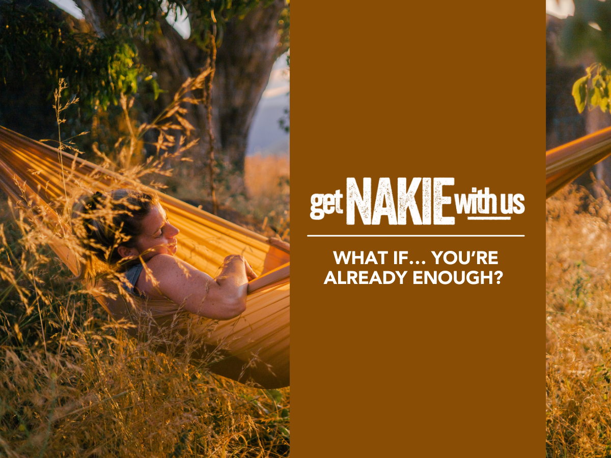 Et si… vous étiez déjà suffisant ? | Free Shipping over $50 | NAKIE ...